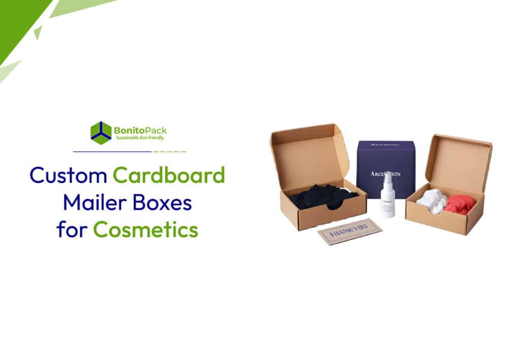 Custom Cardboard Mailer Boxes for Cosmetics, Apparel, and More