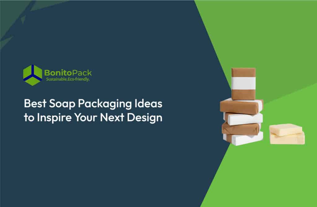 Best Soap Packaging Ideas to Inspire Your Next Design